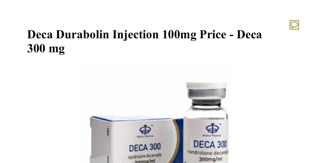 Deca Durabolin Injection 100mg Price - Deca 300 mg 1 vial 10 ml.pdf ...
