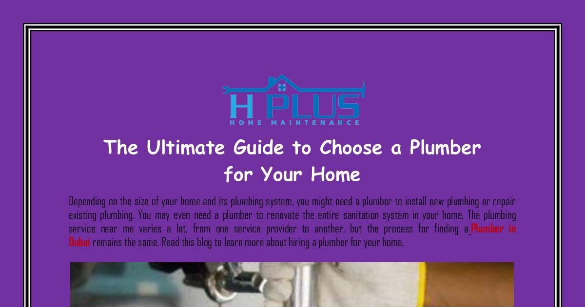 The Ultimate Guide To Choose A Plumber For Your Home.pdf | DocHub