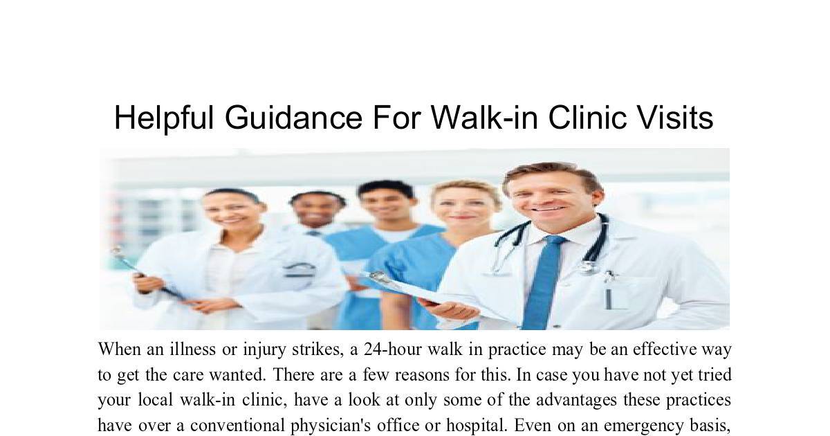 Helpful-Guidance-For-Walk-in-Clinic-Visits | DocHub