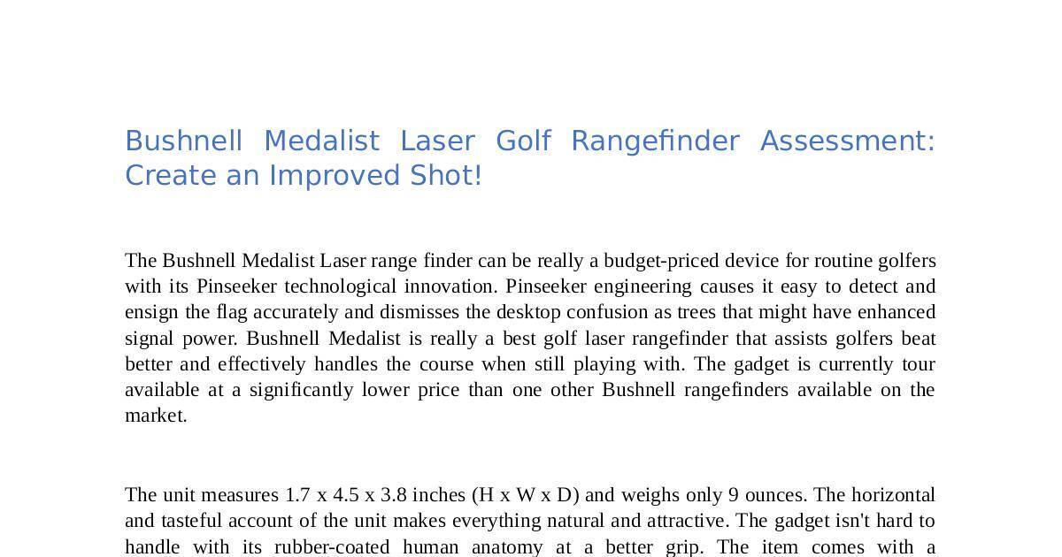 Bushnell Medalist Laser Golf Rangefinder Assessment.docx | DocHub