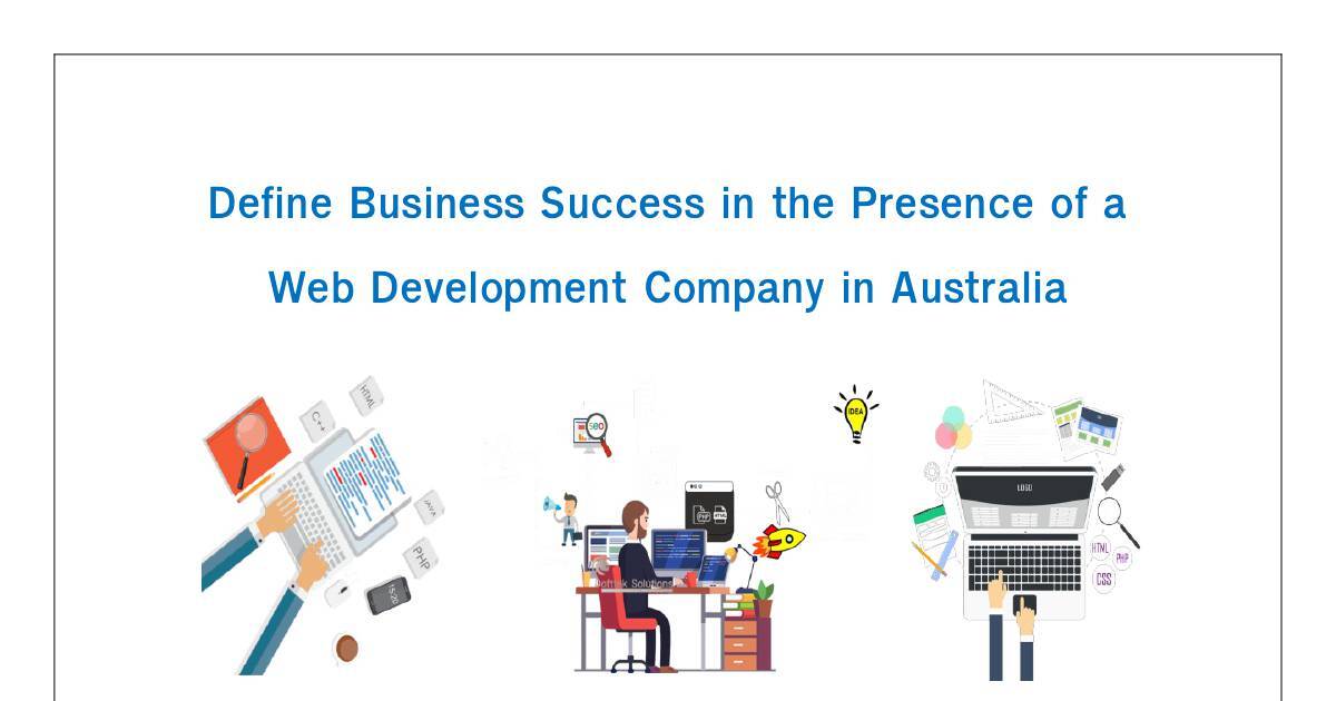 Define Business Success in the Presence of a Web Development Company in ...