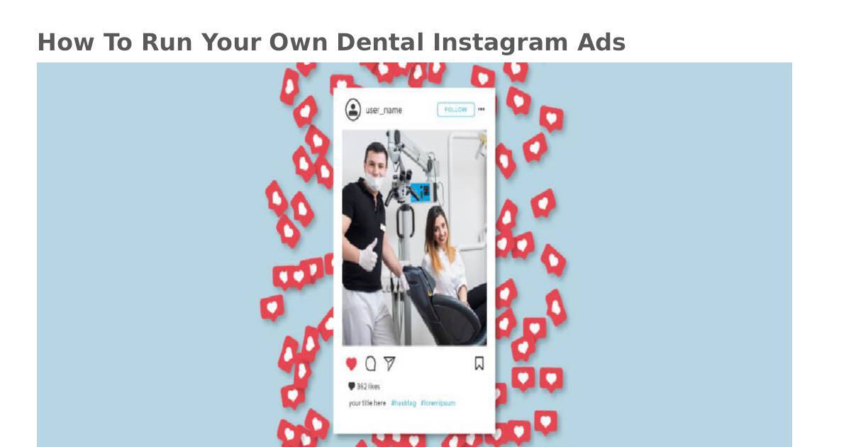 How To Run Your Own Dental Instagram Ads.pptx | DocHub